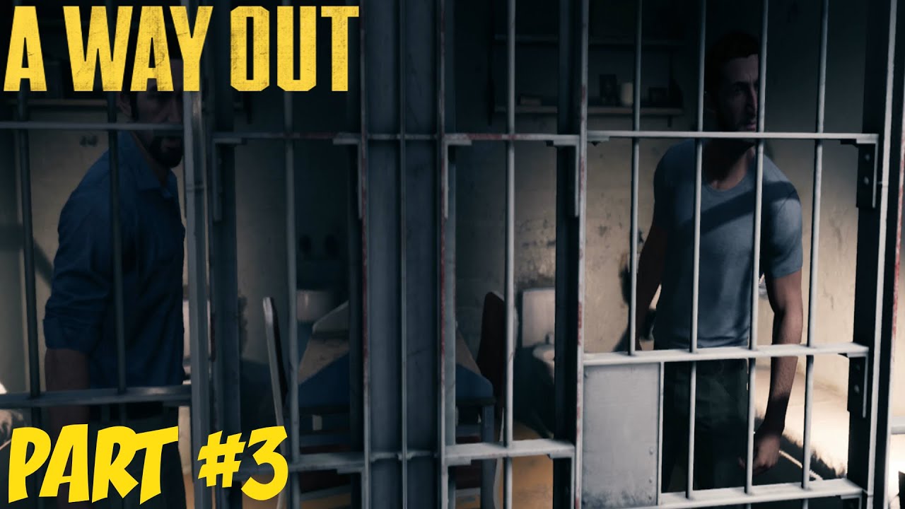 A Way Out - Part 3: Breaking Out of the Cell! - YouTube