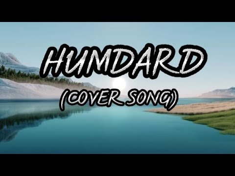 HUMDARD (COVER SONG) WITH LYRICS.THE 4 DESI - YouTube