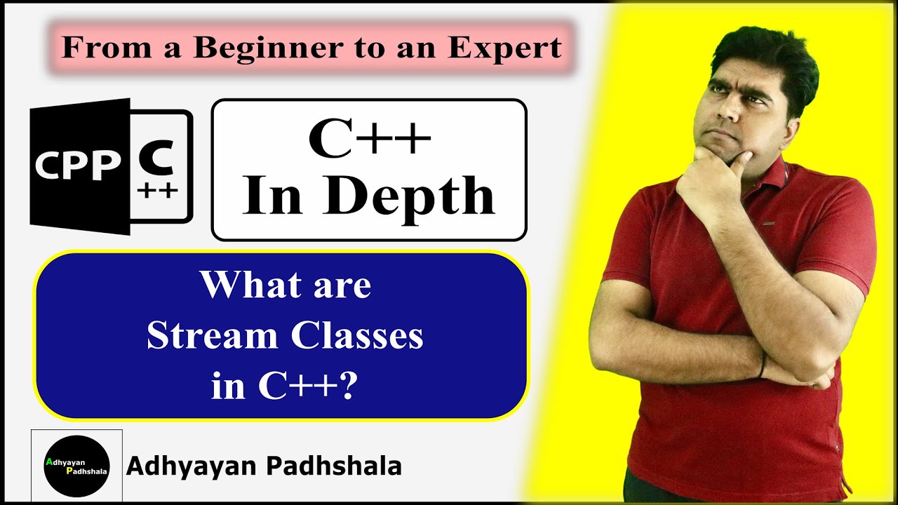 C With Linux Lecture 51 Stream Classes In C C In Depth Tutorial For Beginners Youtube