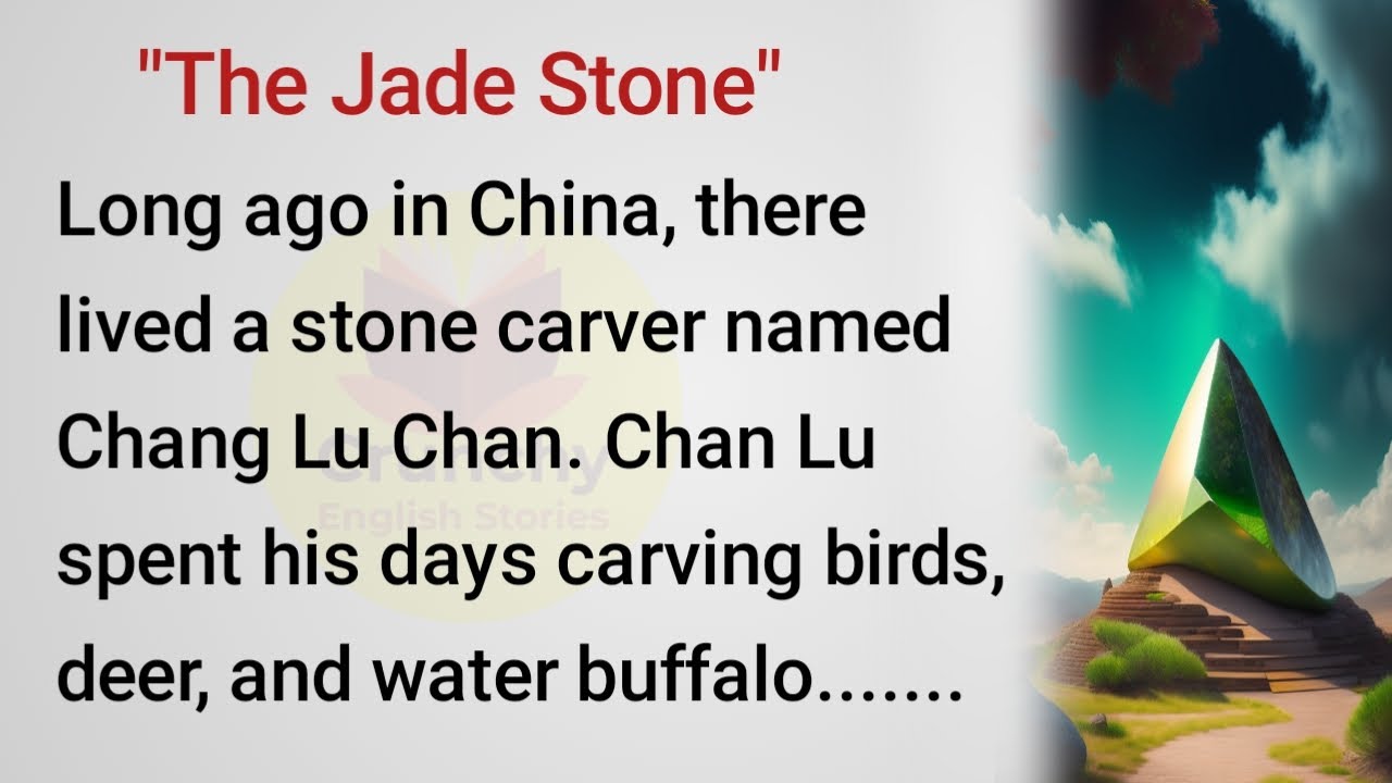 The Jade Stone|Learn English through Story |Crunchy English Stories #34 ...