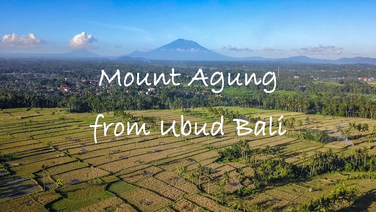 Mount Agung From Ubud Bali/Drone footage Full HD/ - YouTube