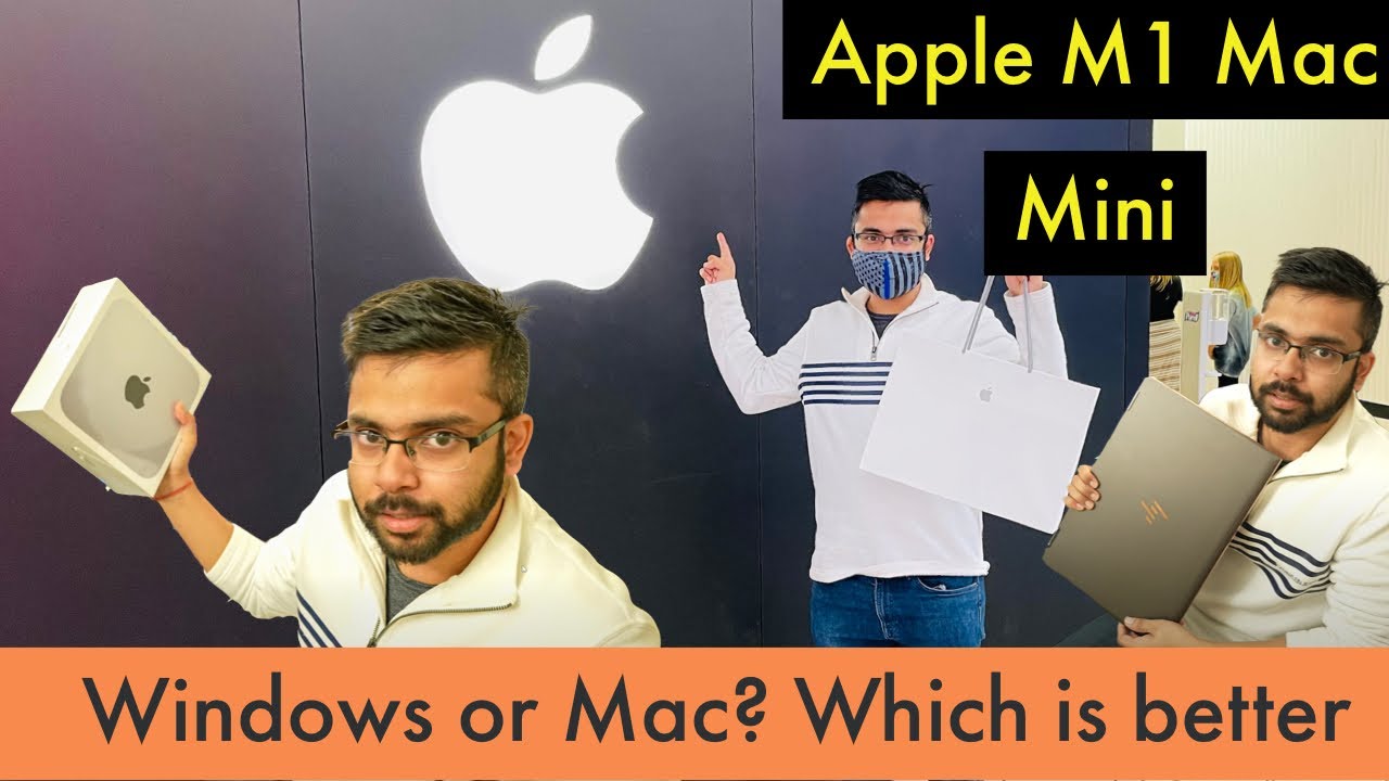 Which is better Windows or Mac? Unboxing and Review of Apple M1 Mac ...