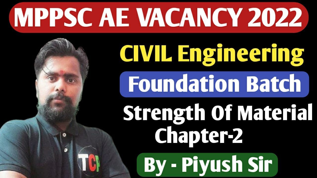 MPPSC AE 2023 New Vacancy | Foundation Batch | Strength of Material | Mppsc ae online classes ...