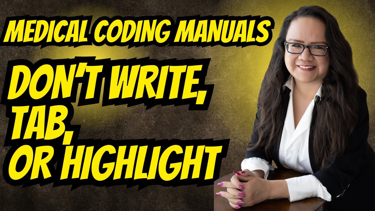 MEDICAL CODING STUDENTS: WHY YOU SHOULD NOT TAB, WRITE OR HIGHLIGHT ...