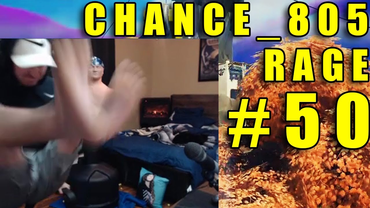 CHANCE_805 RAGE COMPILATION #50 - YouTube