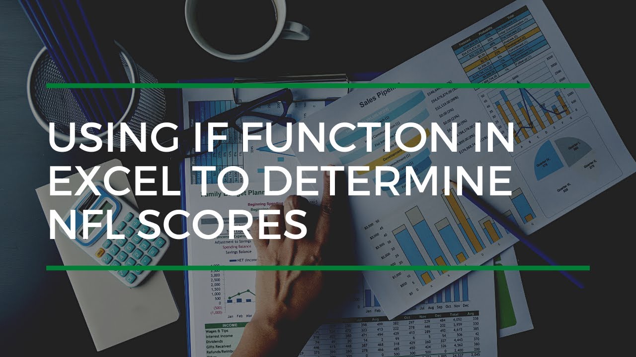 Using IF Function In Excel To Determine NFL Scores - YouTube
