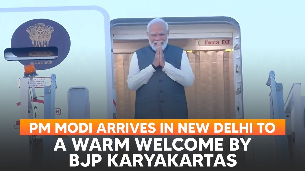 PM Modi arrives in New Delhi to a warm welcome by BJP Karyakartas - YouTube
