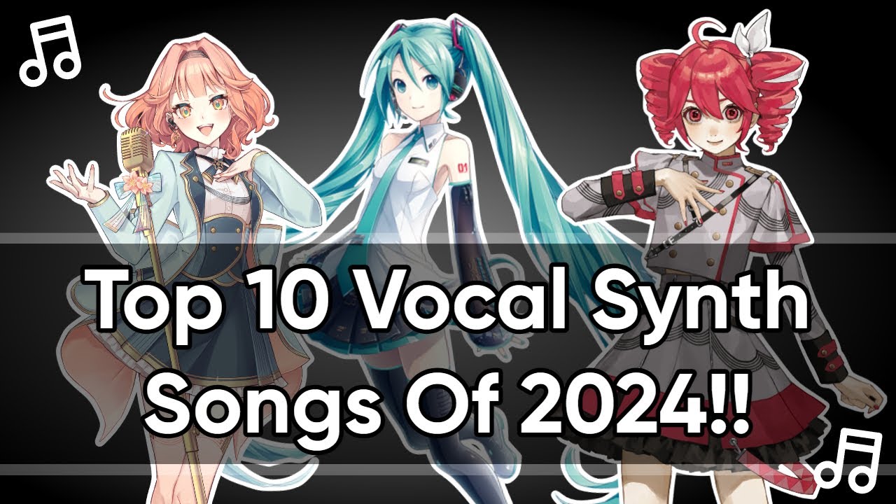 My Top 10 Vocal Synth Songs! (2024) - YouTube