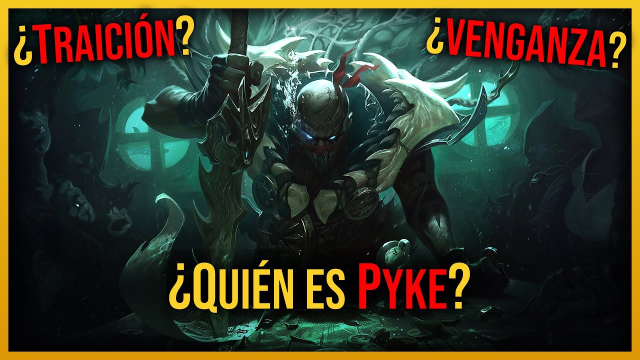 ¿Quién es Pyke? (Historia) - YouTube
