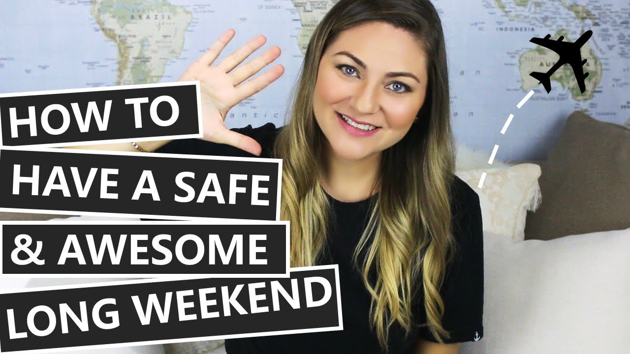 Long Weekend Tips & Tricks // How To Have The Best Long Weekend! - YouTube