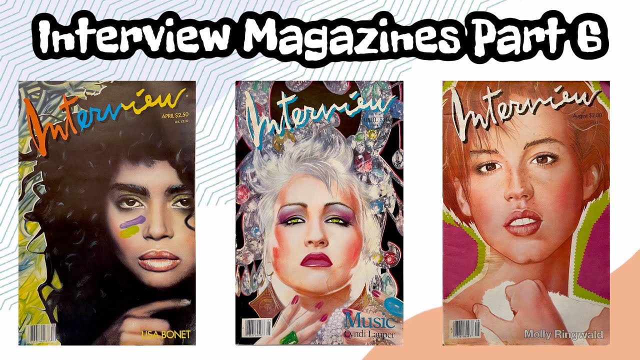 Interview Magazines Collection Part 6 (Lisa Bonet, Cyndi Lauper, Molly ...
