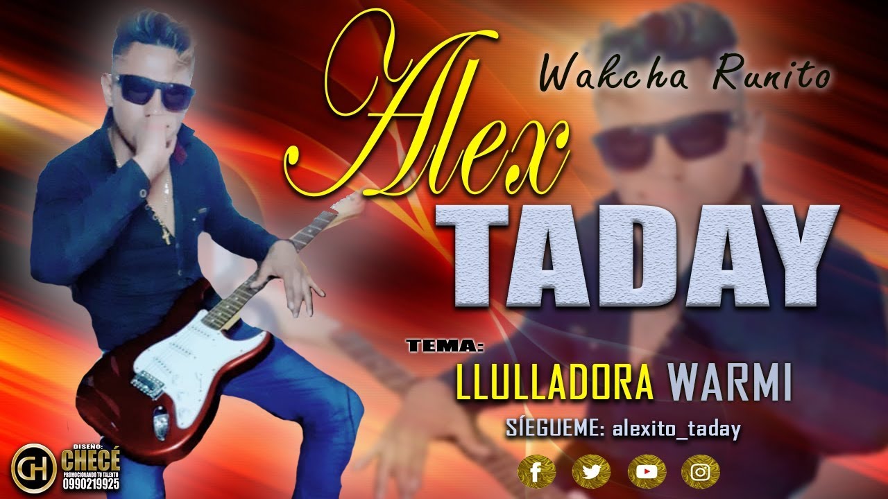 ALEX TADAY | LLULLADORA WARMI | AUDIO NUEVO 2020 - YouTube