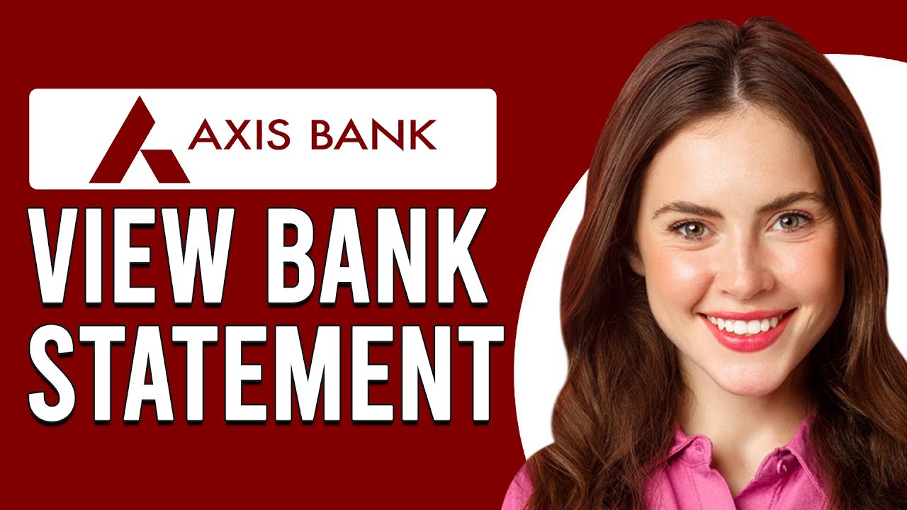 How To View Axis Bank Statement (How To Download Axis Bank Statement ...