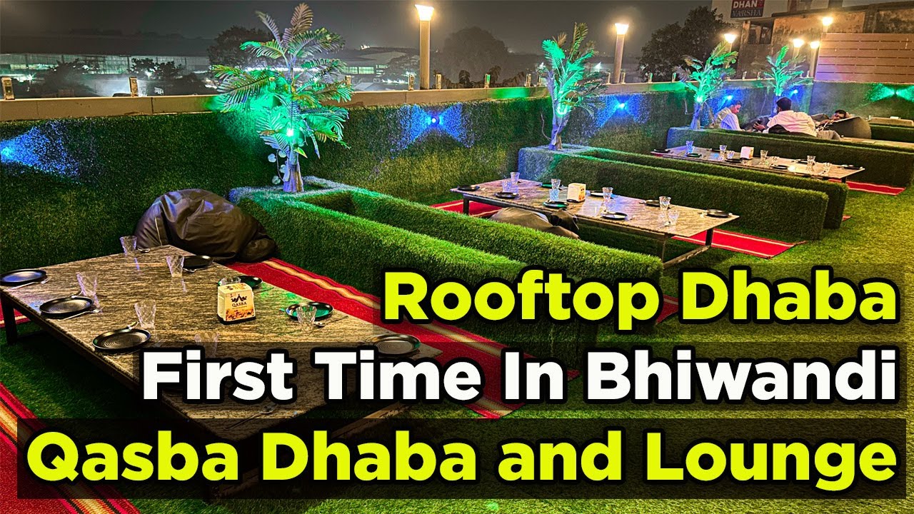 Qasba Dhaba: A Taste of Authentic Rooftop Dining in Bhiwandi - YouTube