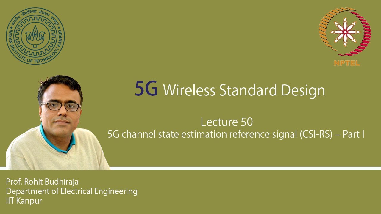 Lecture 50 : 5G channel state estimation reference signal (CSI-RS ...