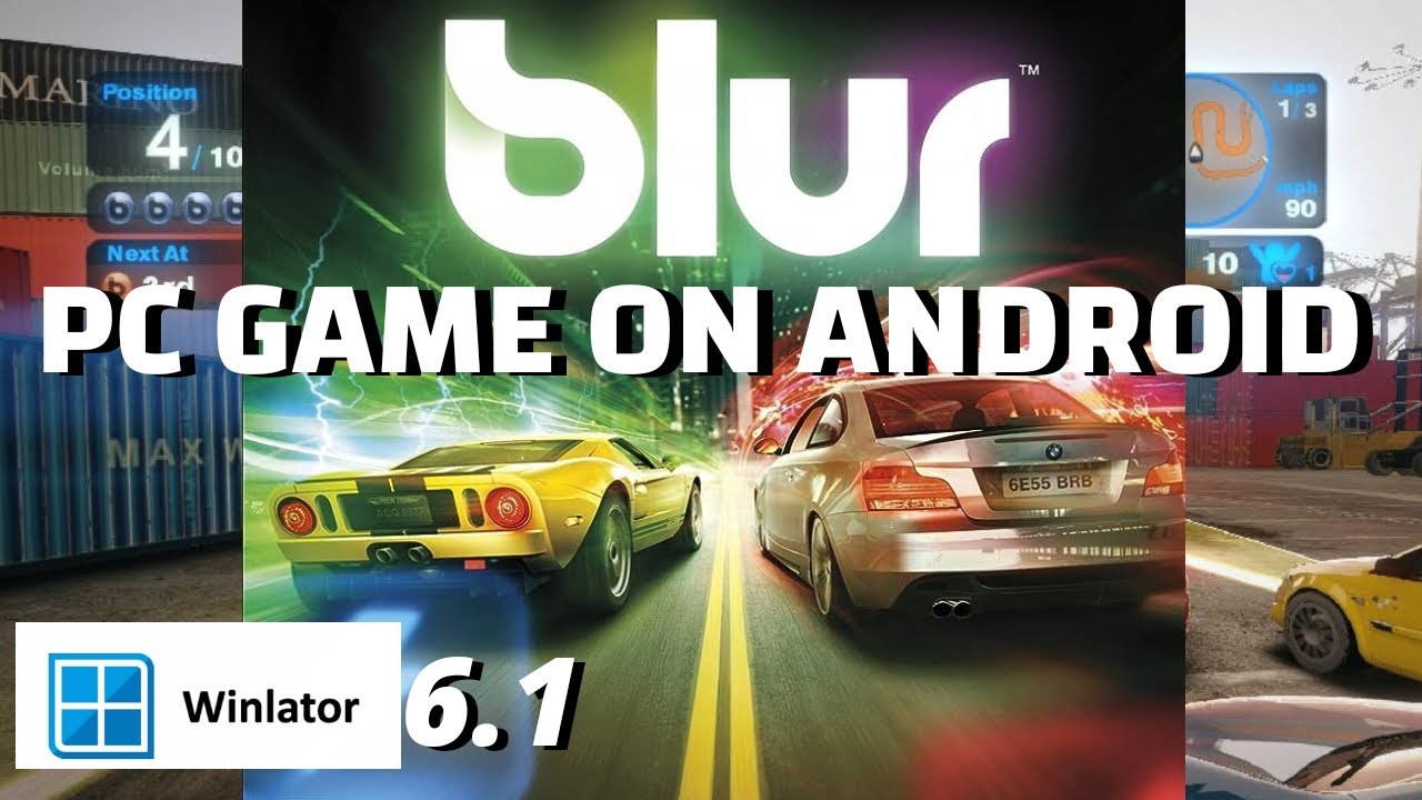 Blur, PC GAME ON ANDROID, WINLATOR 6.1 - YouTube