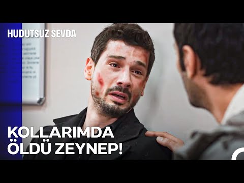 Halil, Zeynep'ini Kaybetmekle Burun Buruna - Hudutsuz Sevda 48. Bölüm