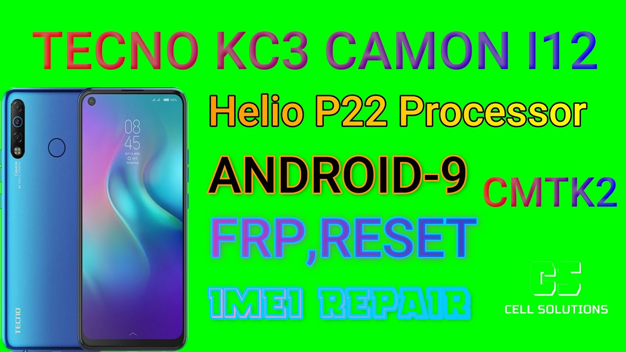 TECNO Camon 12 Air KC3 Reset FRP Repair IMEI Done Via CM2 By Cell ...
