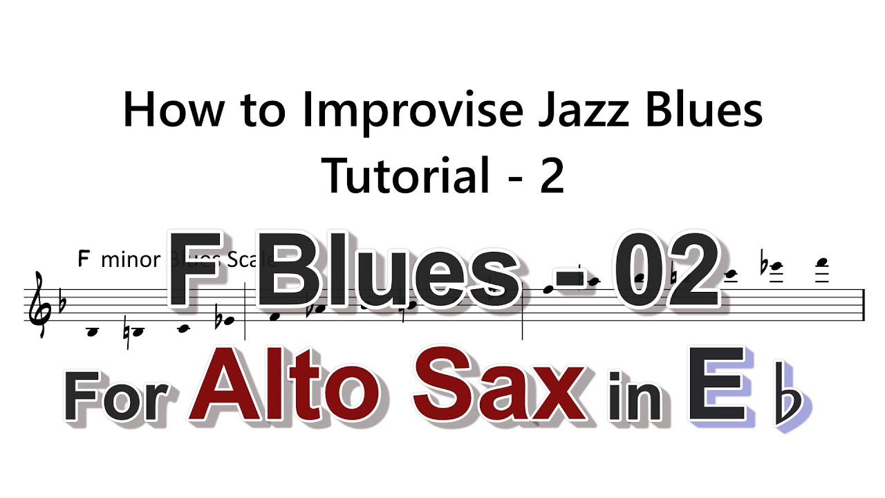 How to Improvise - Ab Blues - Tutorial for Alto Sax -2 (minor ...