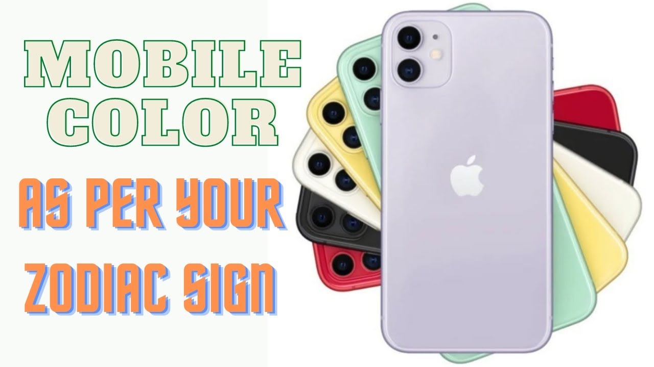 Mobile color as per your zodiac signs. - YouTube