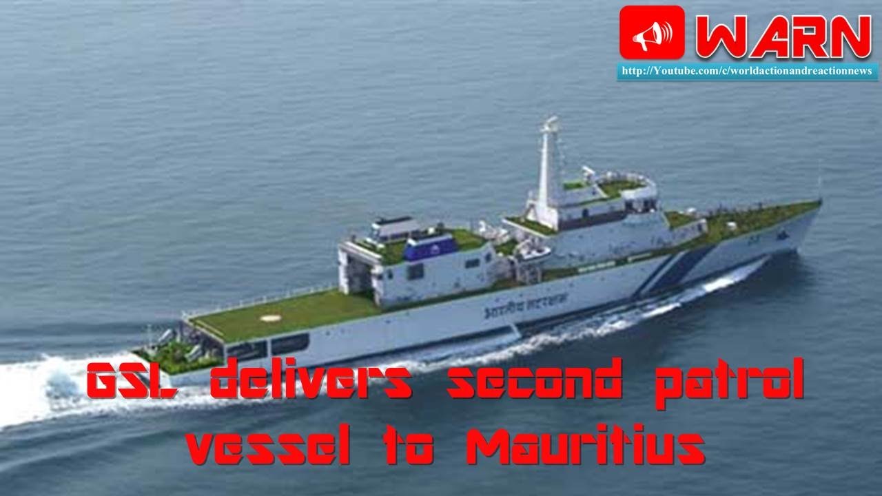 GSL delivers second patrol vessel to Mauritius - YouTube