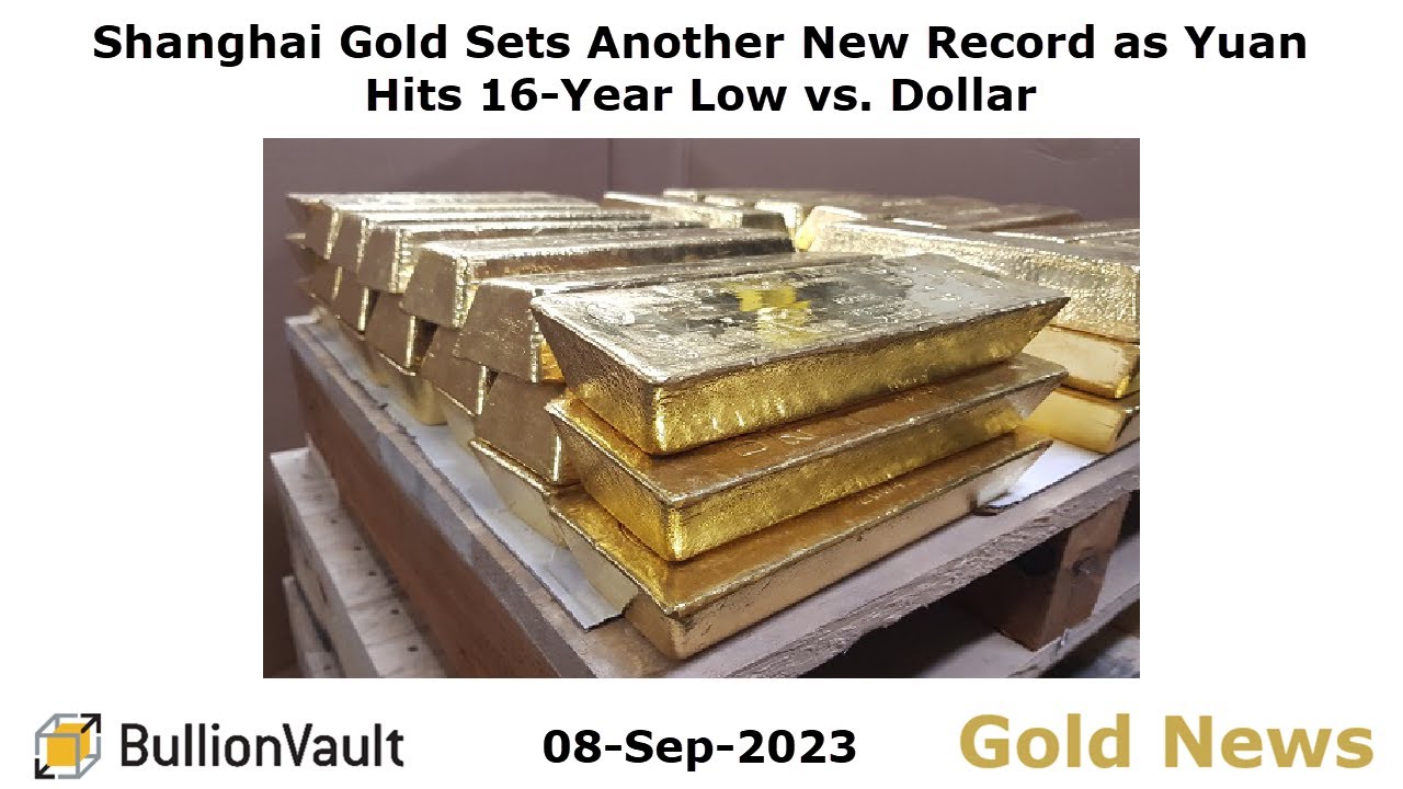 Gold Price News 07-09-23 - Shanghai Gold Sets Another New Record as ...