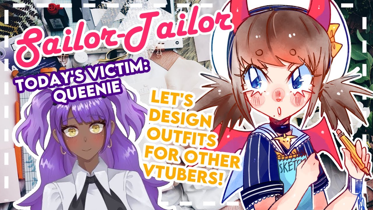 【Sailor-Tailor】Let's design a new outfit for Queenie!【Vtuber】#Duckult ...