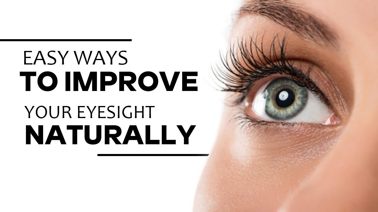 How to Improve Your Eye Vision | 5 WAYS TO IMPROVE YOUR EYESIGHT ...