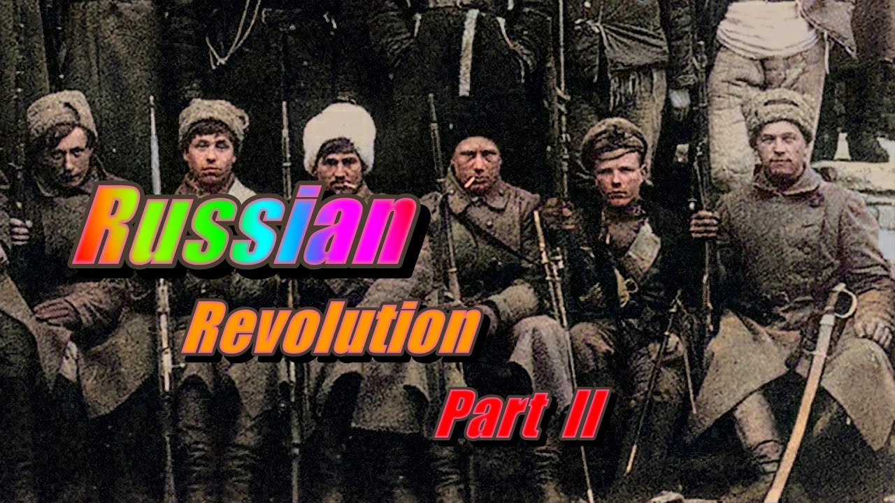 The Russian Revolution Part II - YouTube