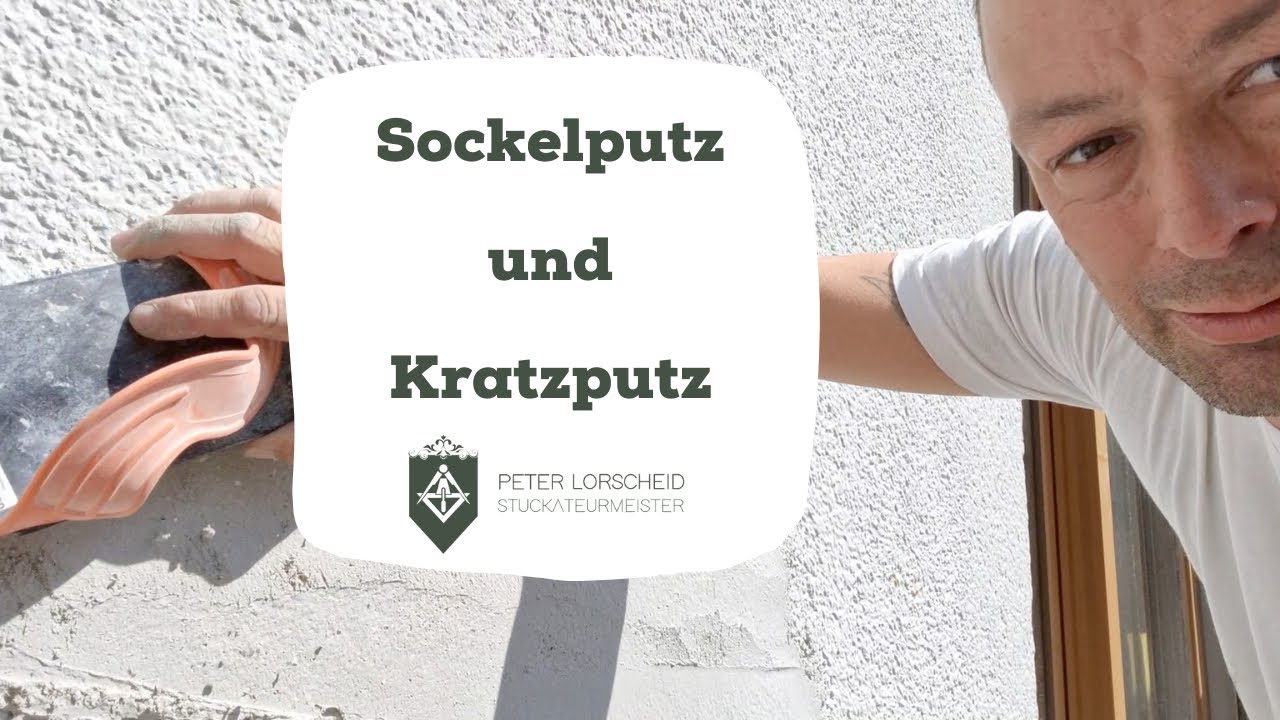 Sockelputz und Kratzputz - Eine kleine Erklärung - YouTube