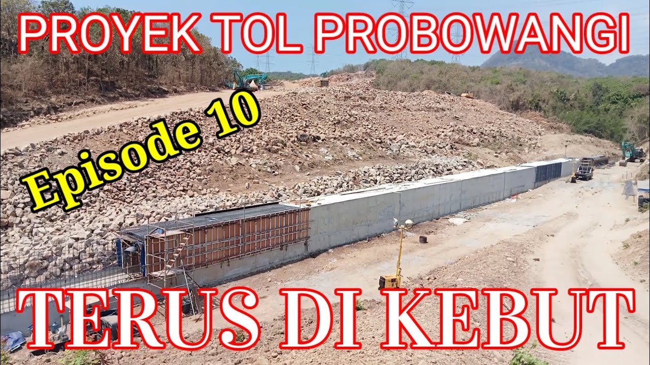 Pengerjaan Proyek Jalan Tol Probolinggo-Banyuwangi (Probowangi) Terus ...