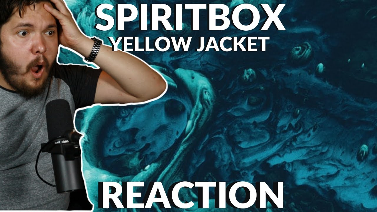 Spiritbox - Yellowjacket (feat. Sam Carter) | REACTION | SO MUCH HEAVY ...