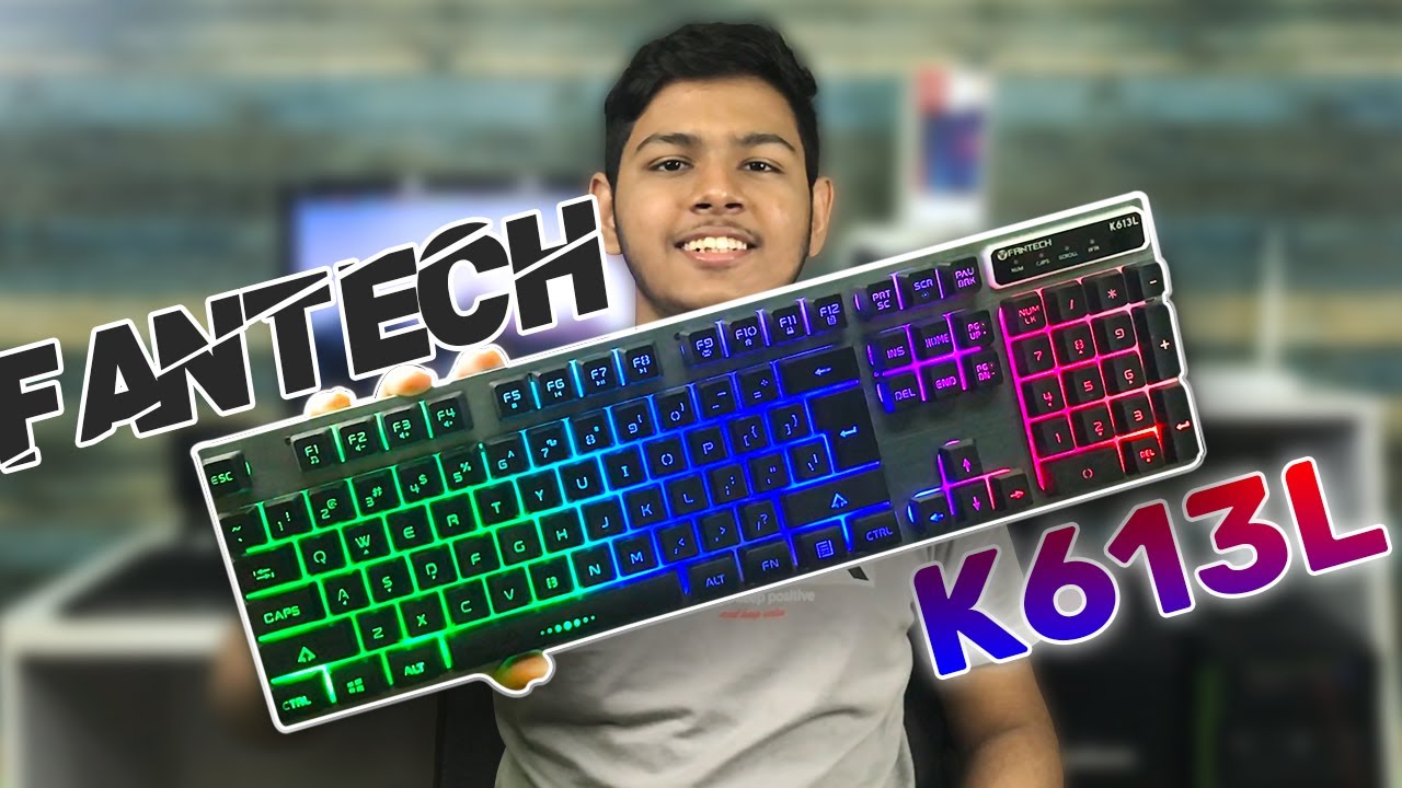 Fantech K613L: The BEST GAMING Keyboard UNDER 2000Tk || Bangla Review ...