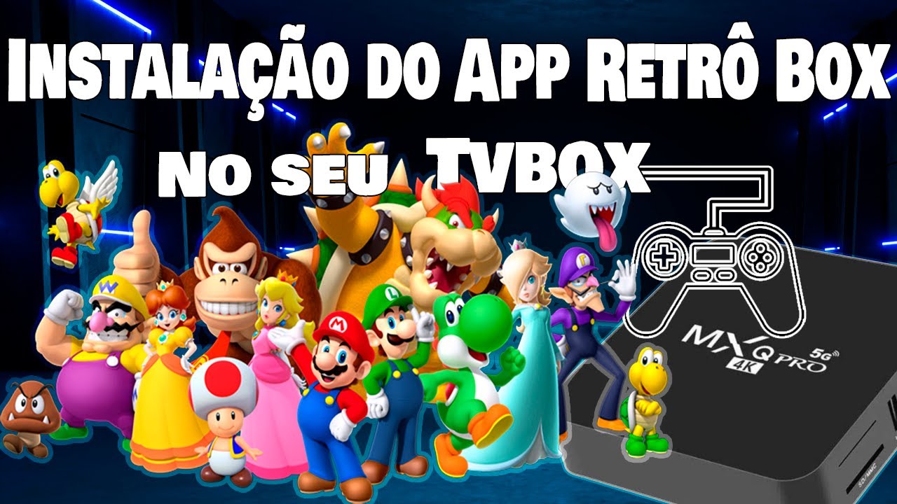 INSTALAÇÃO DO APP RETROBOX NO APARELHO TV BOX ANDROID !!! - YouTube