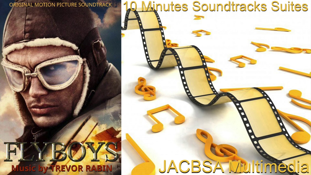 "Flyboys" Soundtrack Suite - YouTube