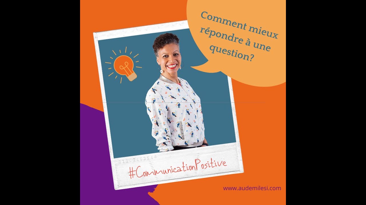 Comment mieux répondre à une question? - YouTube