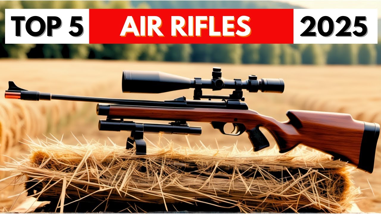 TOP 5 Best Air Rifles 2025 (WATCH Before You Buy) - YouTube