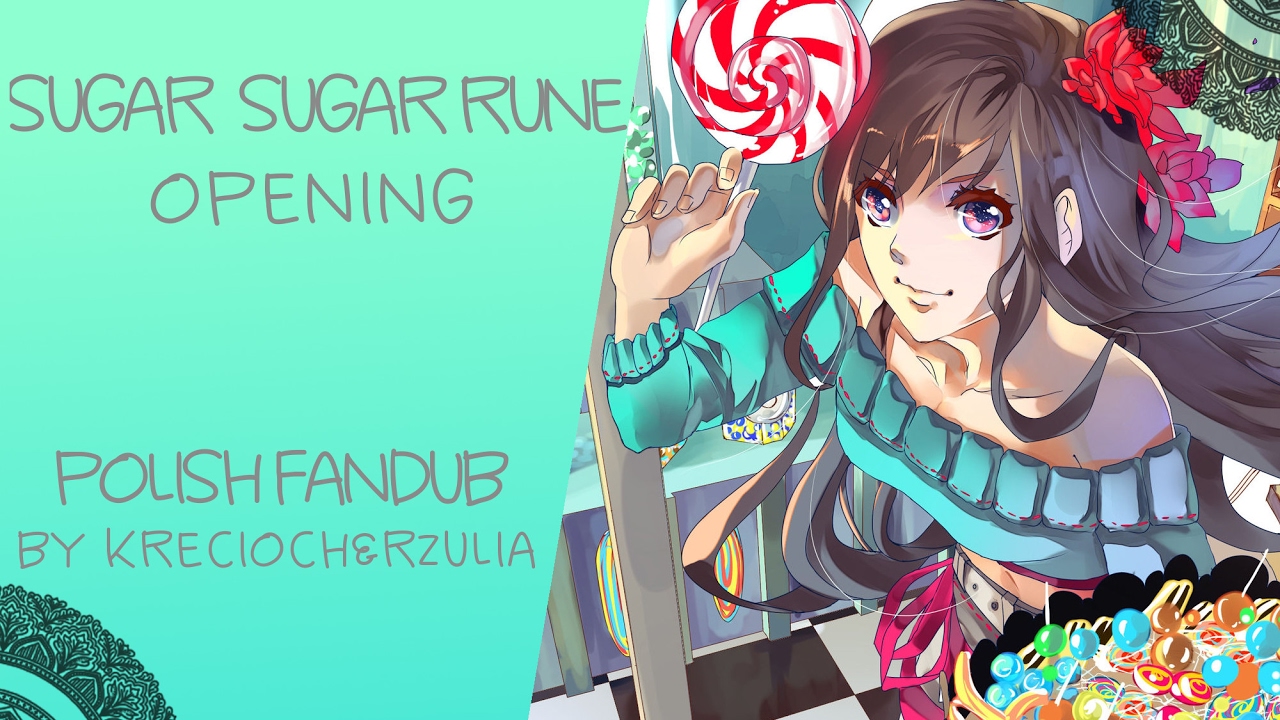 Sugar Sugar Rune -『Chocolate ni Muchuu』(polish fandub) - YouTube