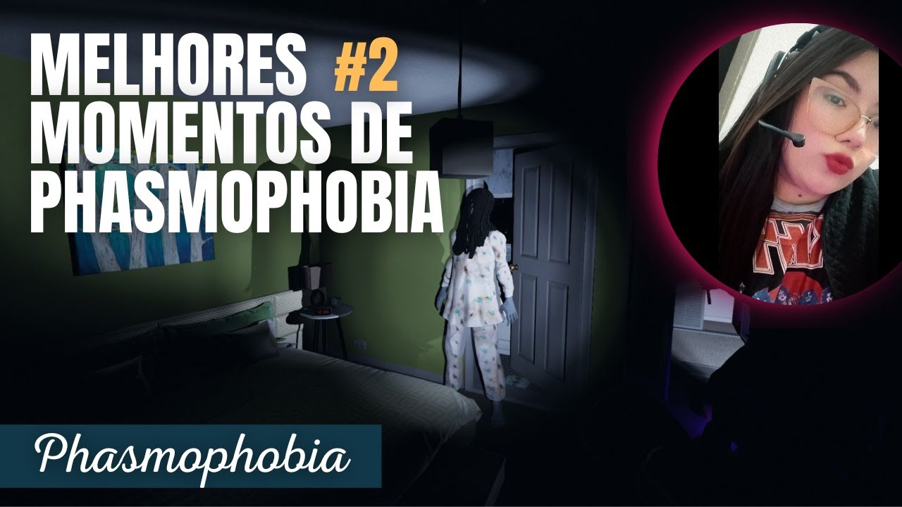 MELHORES MOMENTOS PHASMOPHOBIA #2 - YouTube