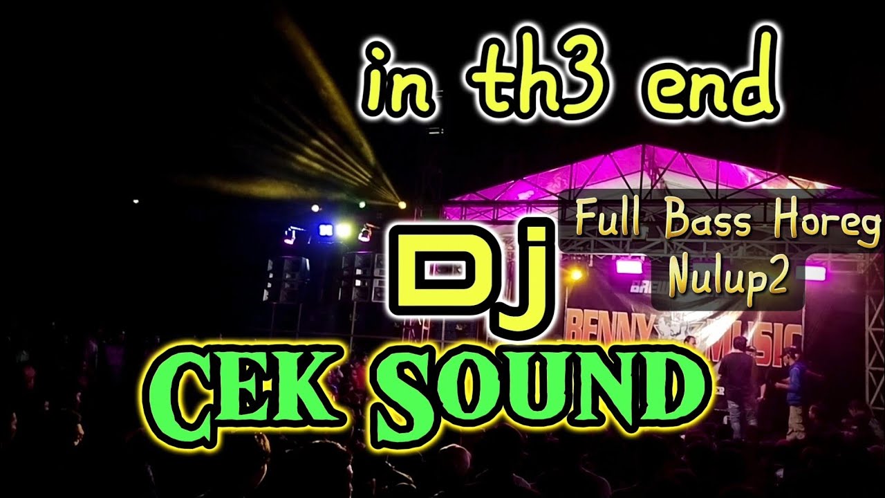 #ceksound horeg Dj in the 3nd full Bass nulup2 - YouTube