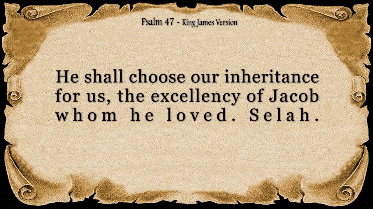 Psalm 47 Praise to God, the Ruler of the Earth With words KJV - YouTube