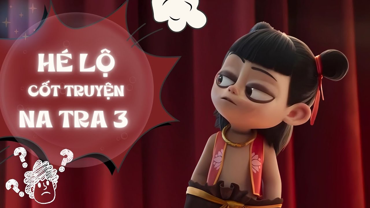 Na Tra 2 | Hé Lộ Gì Về Cốt Truyện Na Tra 3? - YouTube