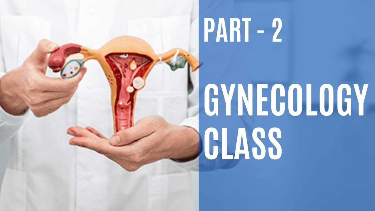 Gynecology Class Episode 2 || Sandhya Raman Adhar Foundation || - YouTube