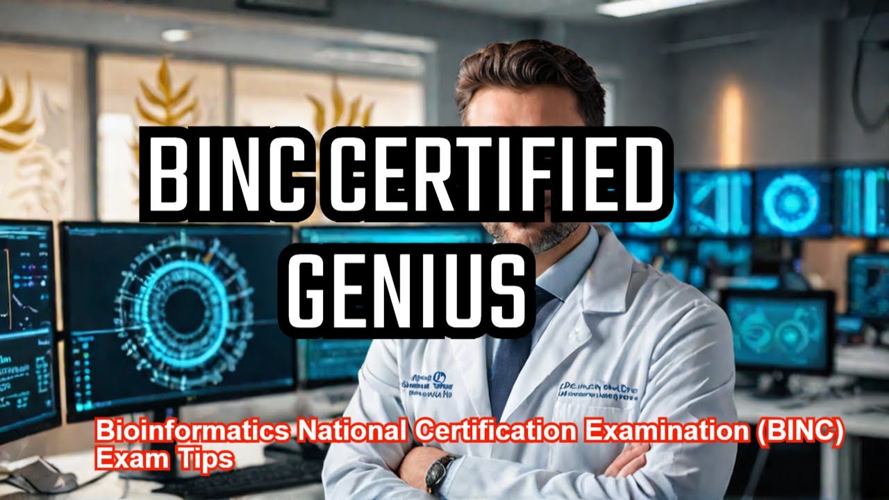 Bioinformatics National Certification Examination (BINC) Exam Tips ...