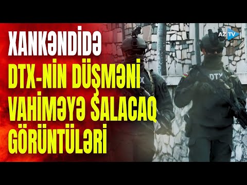 DTX-nin Xankəndidəki xüsusi əməliyyatından GÖRÜNTÜLƏR: bu kadrlar düşməni vahiməyə salacaq