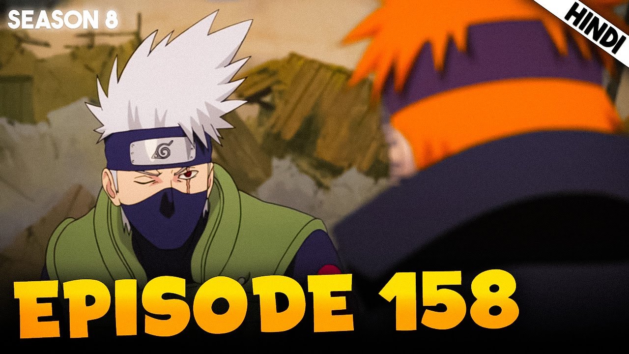 Naruto Shippuden EPISODE 158 Explained In हिंदी | Kakashi's Entry - YouTube