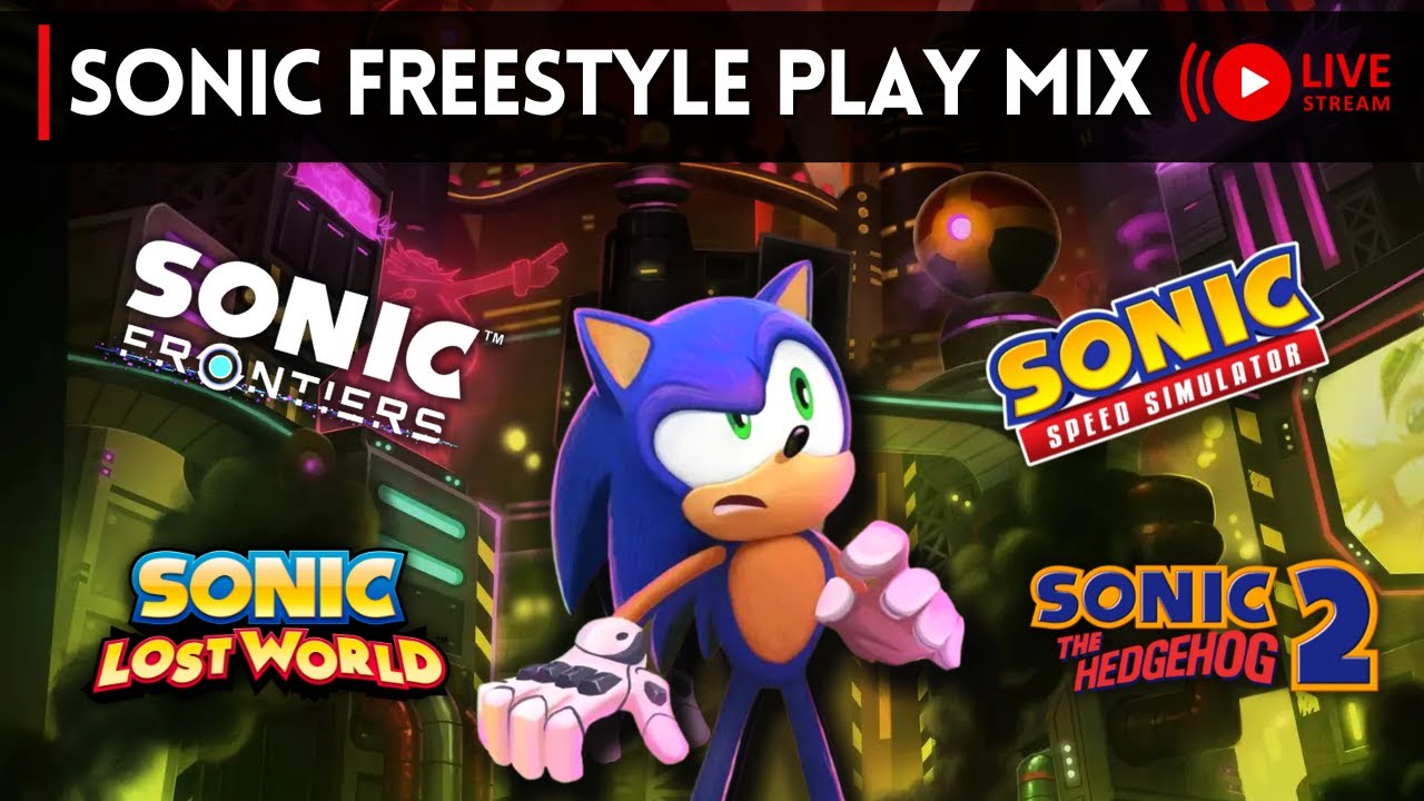 🔴 Sonic Gameplay freestyle MIX...You Pick I Play - YouTube