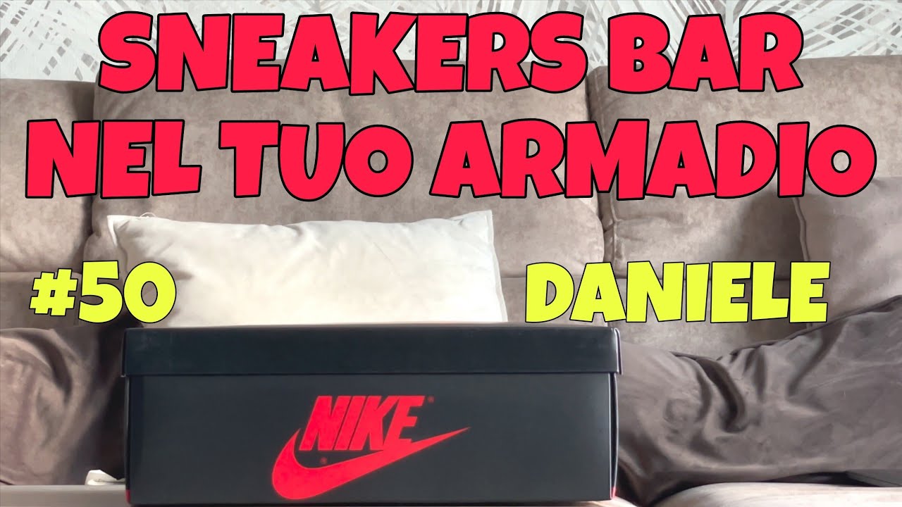 "SNEAKERS BAR NEL TUO ARMADIO!" #50 La Tua Collezione di Sneakers - YouTube