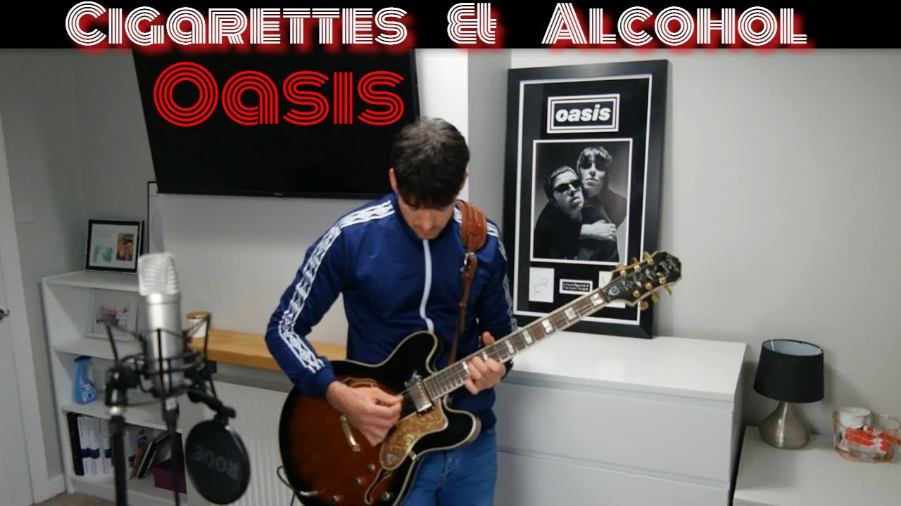 Oasis - Cigarettes and Alcohol (cover) - YouTube