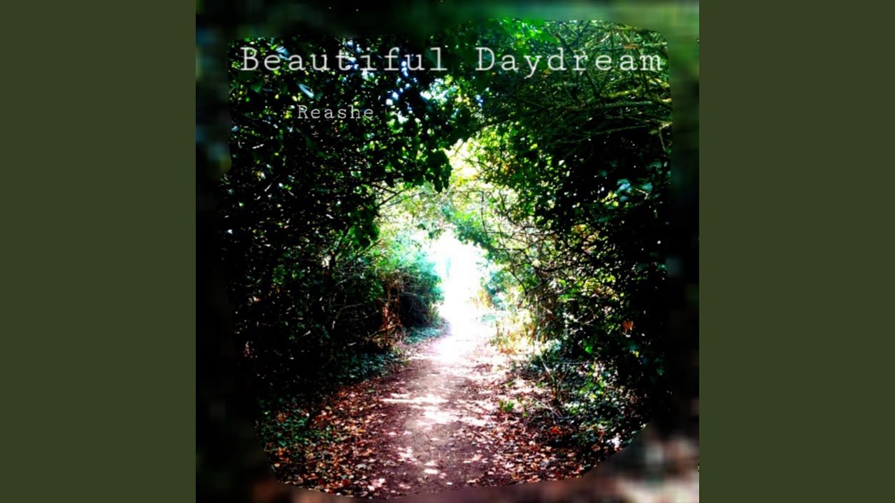 Beautiful Daydream - YouTube